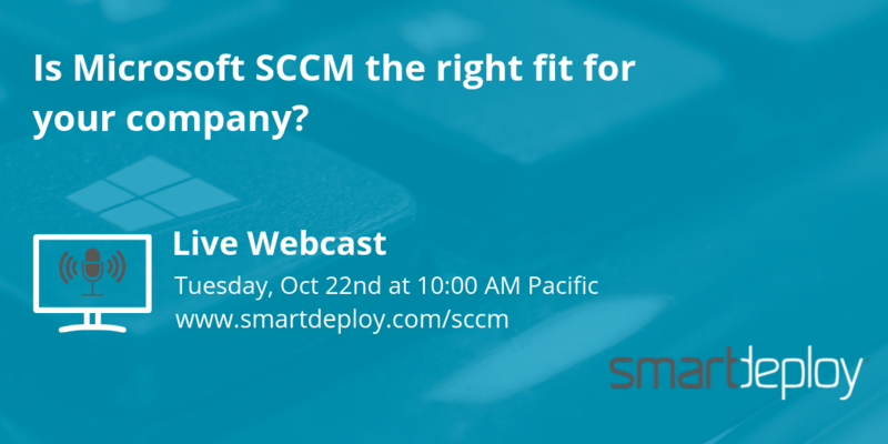 Is SCCM overkill? - SmartDeploy - Spiceworks Community