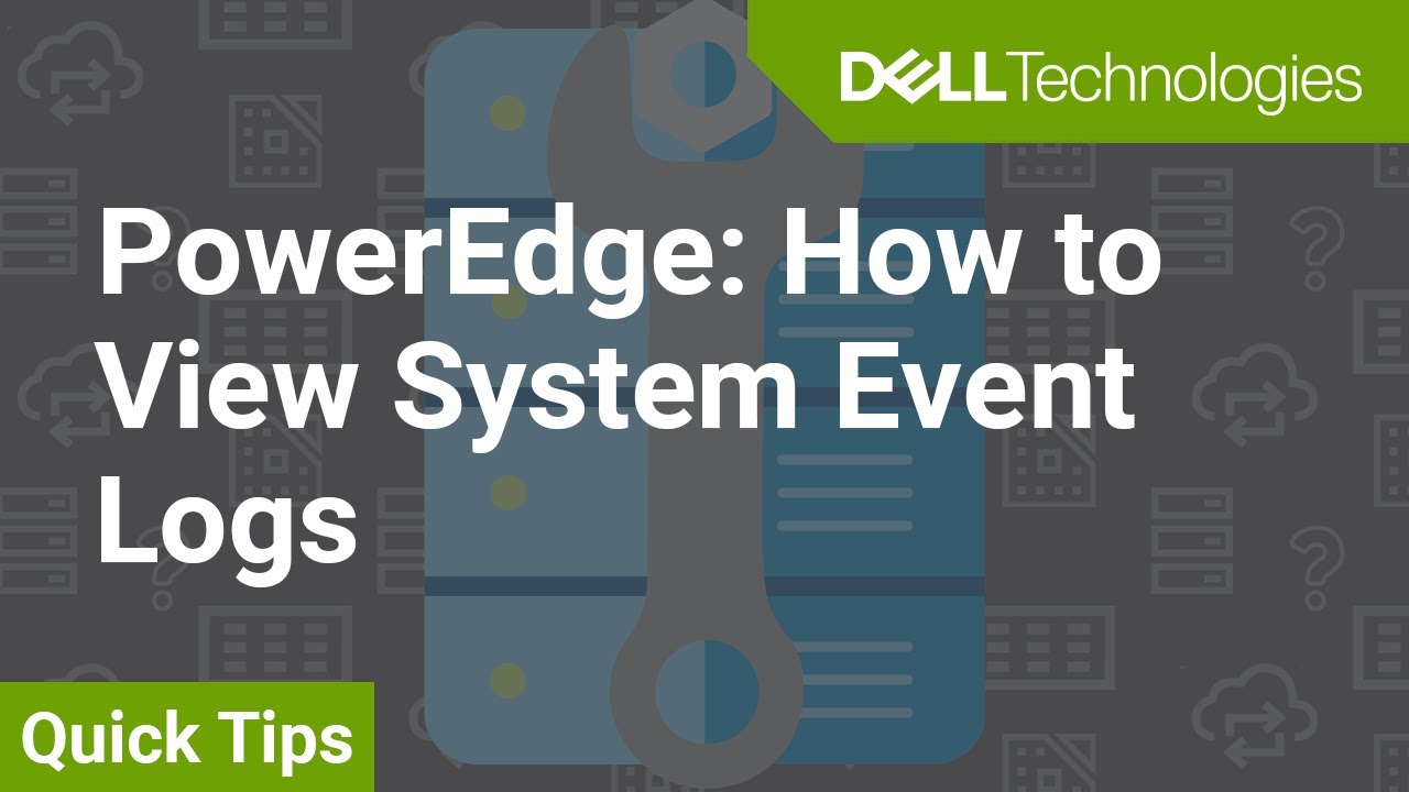 How to View System Event Logs on a Poweredge server - Dell Technologies ...