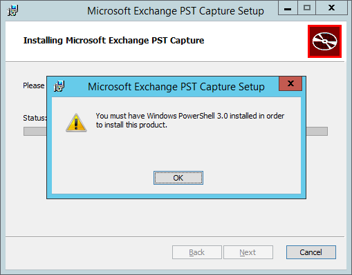 PST Capture Install requiring Powershell 3.0 - Collaboration ...