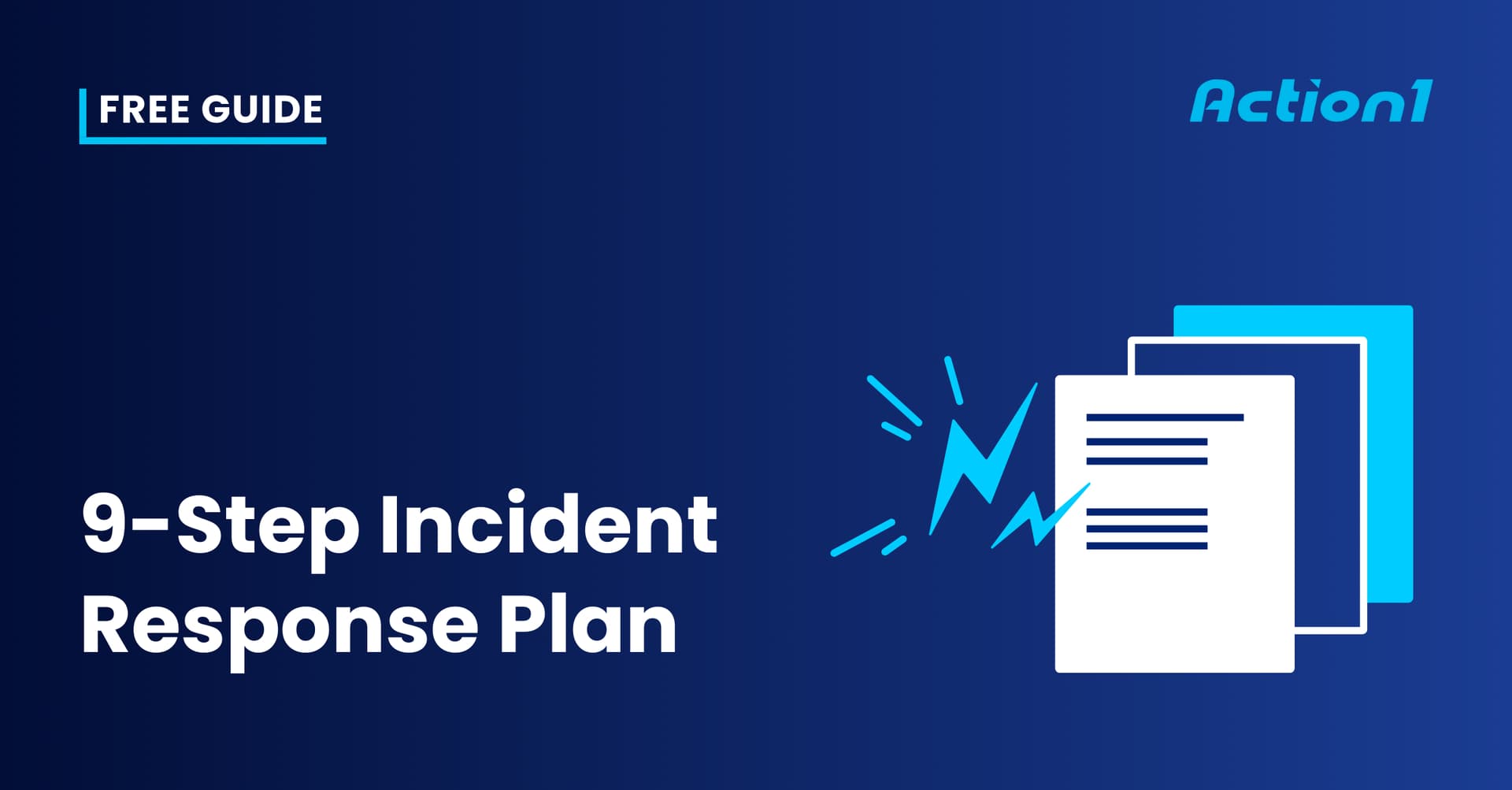 [Free guide] 9-Step Incident Response Plan - Action1 - Spiceworks Community