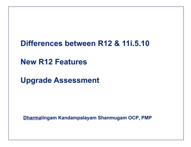 Oracle 11.5.10 Vs. R12 (Financial features) - Storage & SAN ...
