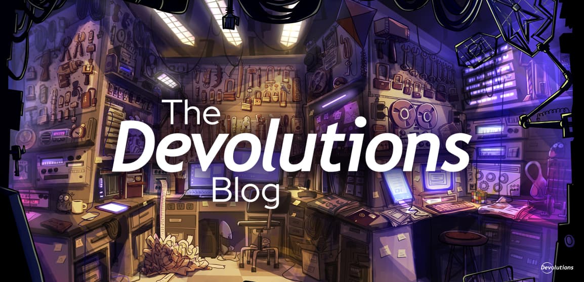 The Devolutions Blog: The toolbox for your IT success - Devolutions - Spiceworks Community