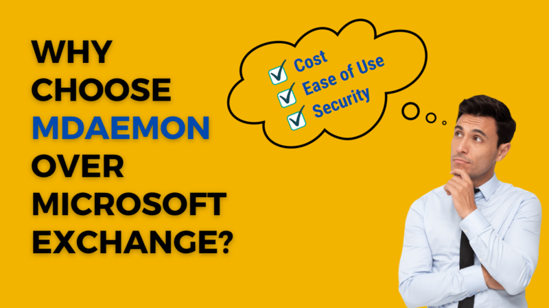 Why Choose MDaemon over Microsoft Exchange? Security, Affordability ...