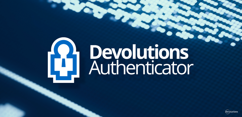 Introducing Devolutions Authenticator: Our New and Free 2FA Companion - Devolutions - Spiceworks ...