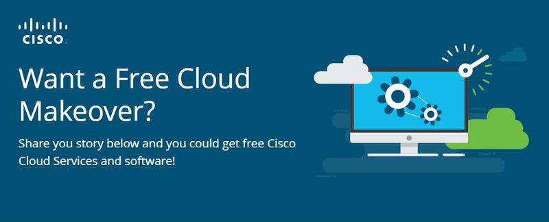 Tell us Why You Should Get a Cisco Cloud Makeover! You Could Win a $50 ...