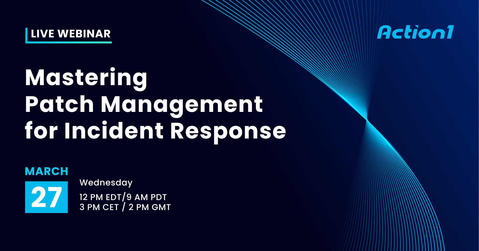 [Webinar] Mastering Patch Management for Incident Response - Action1 ...