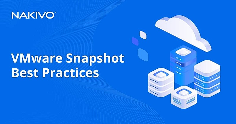 How to Create Snapshots in vSphere Web Client and via PowerCLI - NAKIVO Inc. - Spiceworks Community