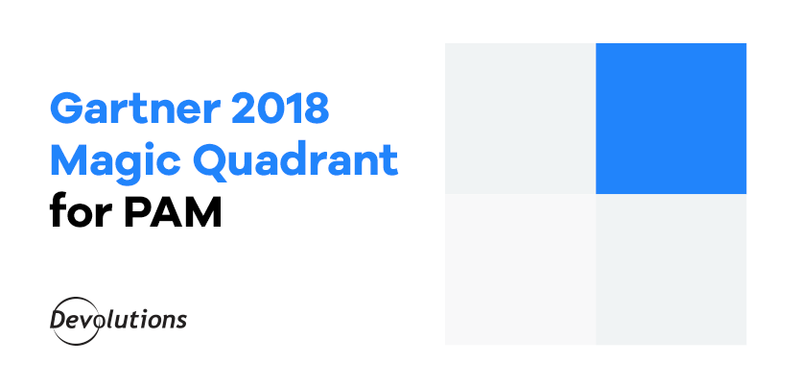 Devolutions Listed in Gartner’s Magic Quadrant for Privileged Account Management - Devolutions ...