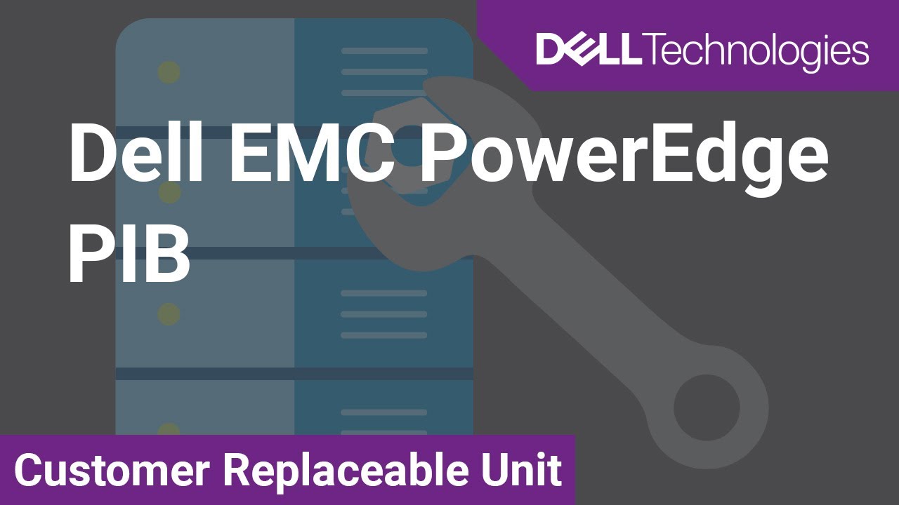 How to replace the PIB on a Dell EMC PowerEdge T550 - Dell Technologies ...