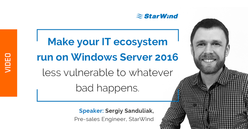 A Closer Look At Conventional Dr Site Options For Windows Server 2016 Starwind Spiceworks