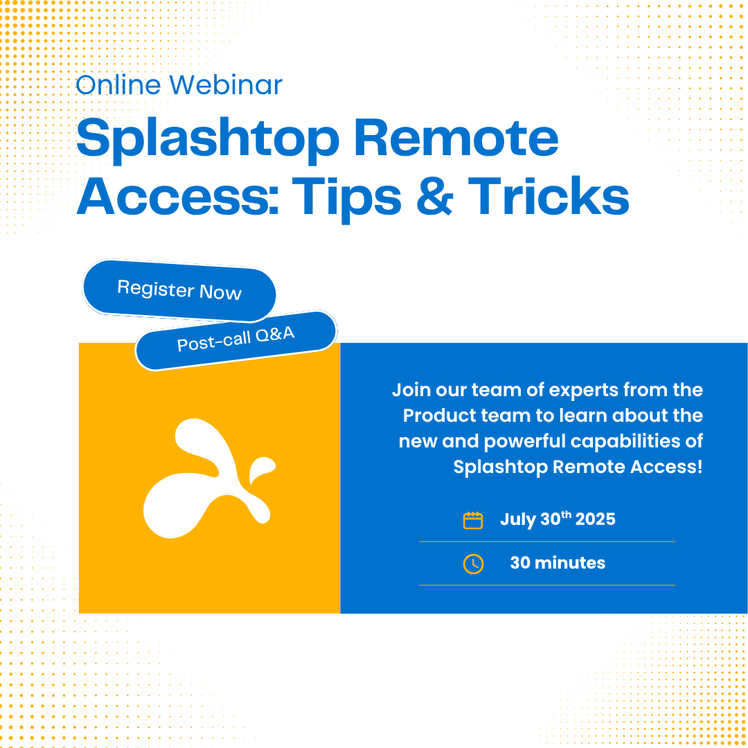 Online Webinar: Splashtop Remote Access: Tips & Tricks - Cloud ...