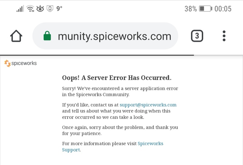 Community inaccessible: Oops ! A Server error occurred. [March 2019] - Spiceworks Support ...