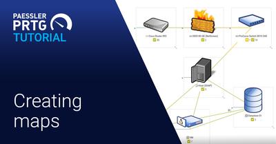 PRTG Video: Creating Maps - Paessler GmbH - Spiceworks Community