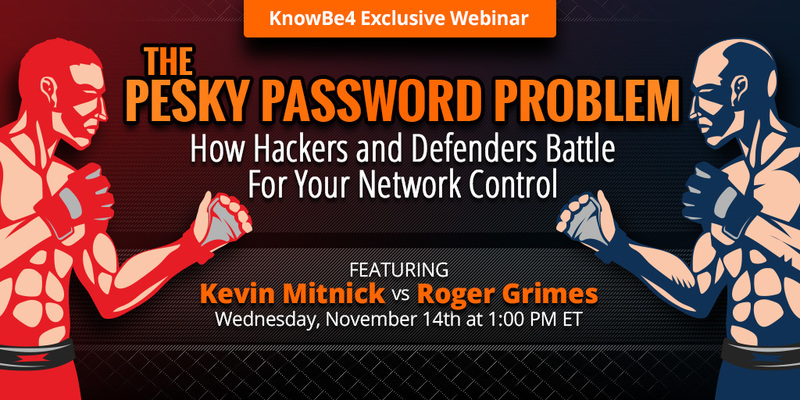 The Pesky Password Problem Live Webinar featuring Kevin Mitnick - KnowBe4 - Spiceworks Community