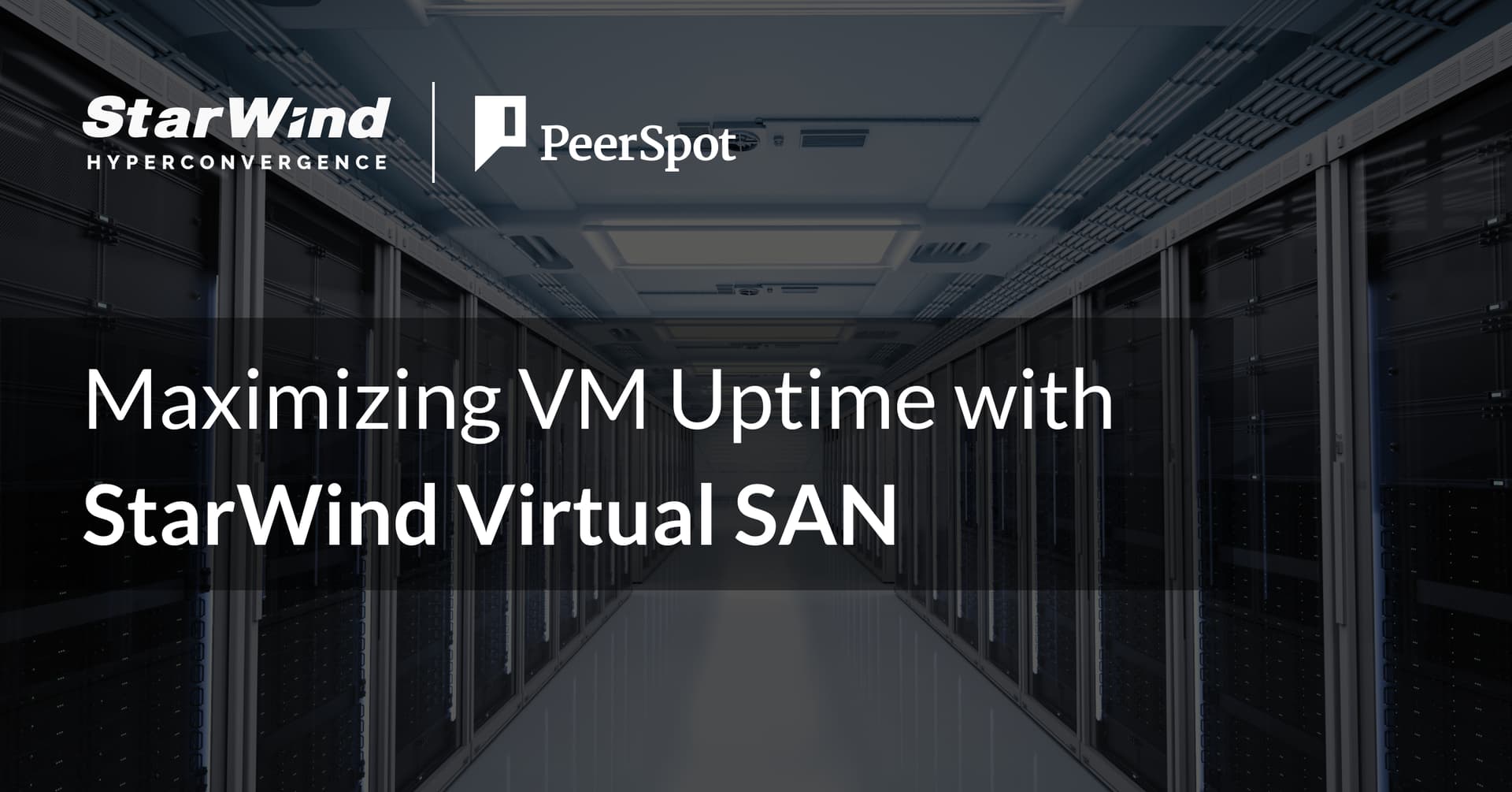 Maximizing VM Uptime with StarWind Virtual SAN - StarWind - Spiceworks Community