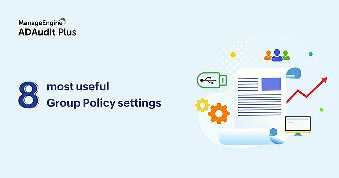 8 most useful Group Policy settings - ManageEngine - Spiceworks Community