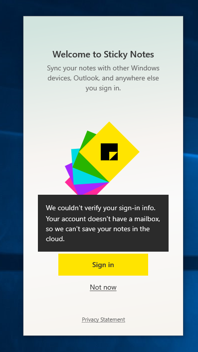 Can't sign into sticky notes, says account doesn't have a mailbox ...