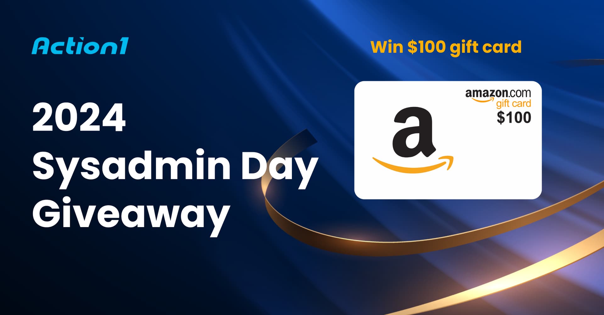 Happy Sysadmin Day: $100 Amazon card giveaway! - Action1 - Spiceworks Community