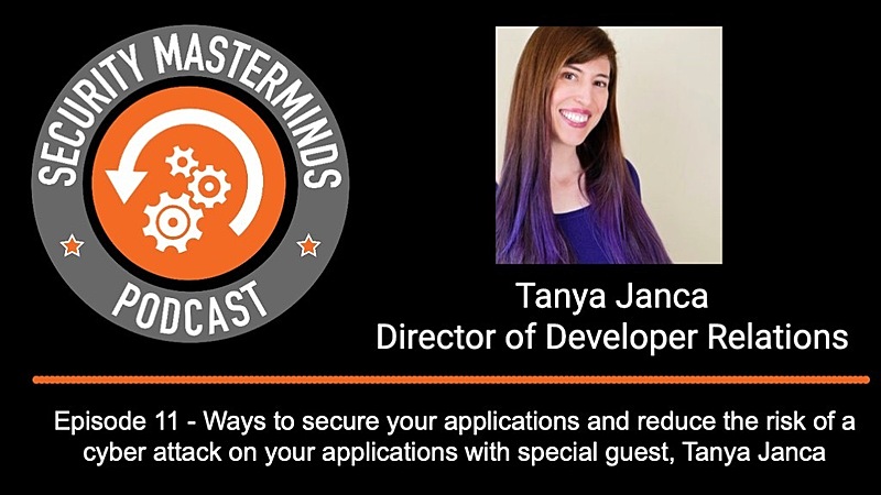 Security Masterminds, Episode 11 - Tanya Janca - Securing Applications ...