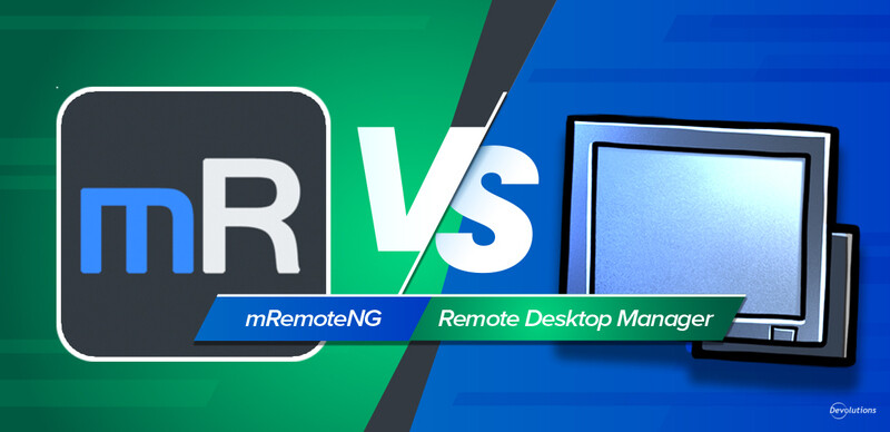 RDP Management Showdown: mRemoteNG vs. Devolutions RDM - Devolutions ...